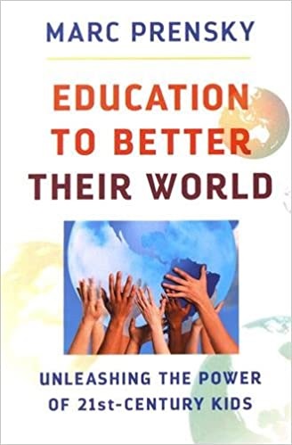Education to Better Their World: Unleashing the Power of 21st-Century ...