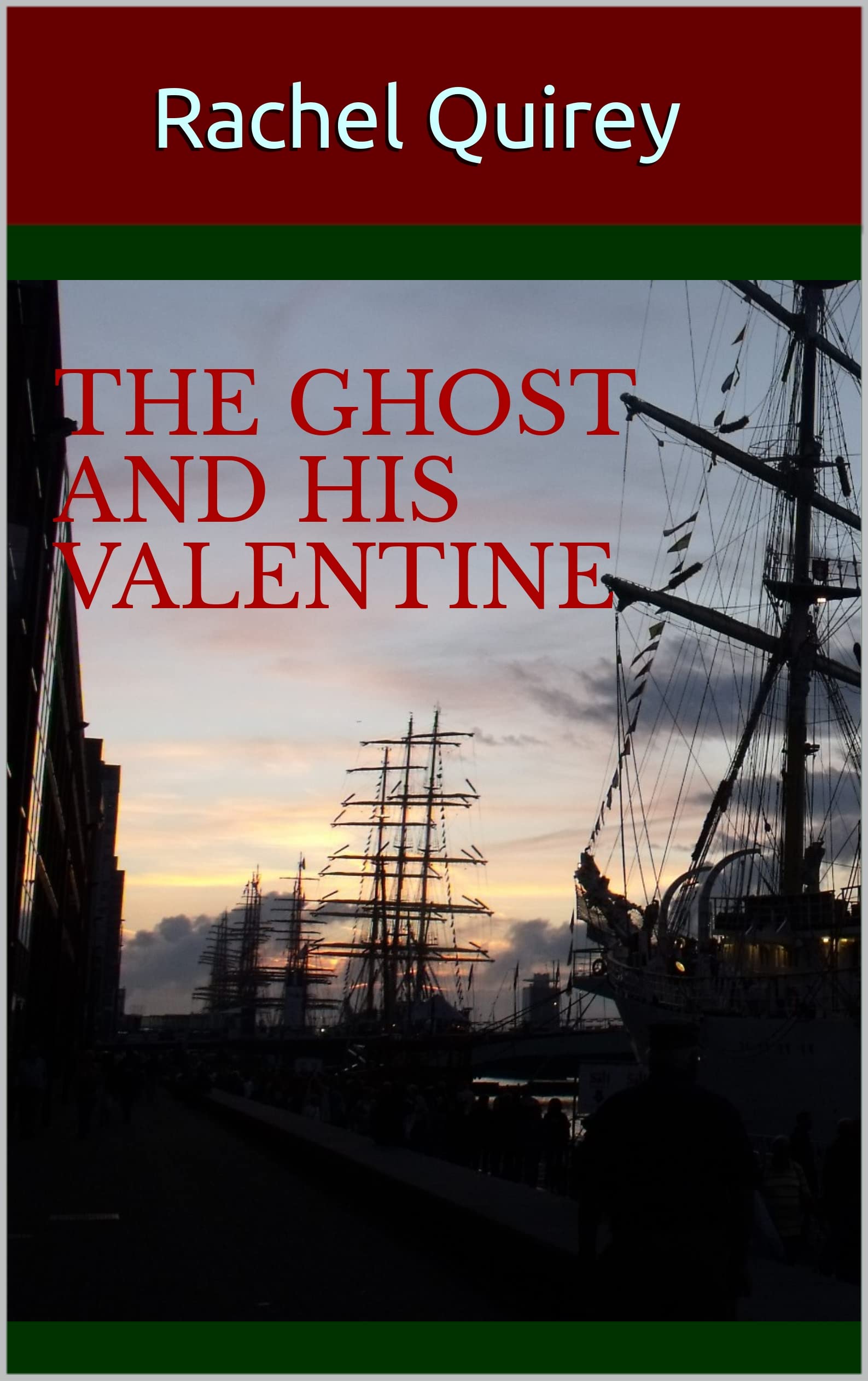 The Ghost And His Valentine by Rachel Quirey | Goodreads