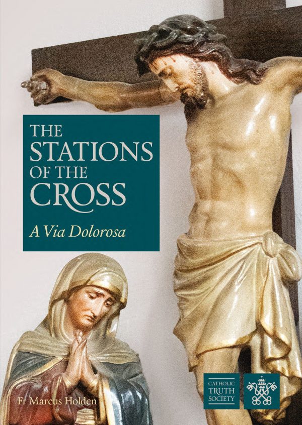The Stations of the Cross: A Via Dolorosa by Fr Marcus Holden | Goodreads