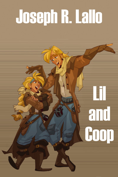 Lil and Coop by Joseph R. Lallo | Goodreads