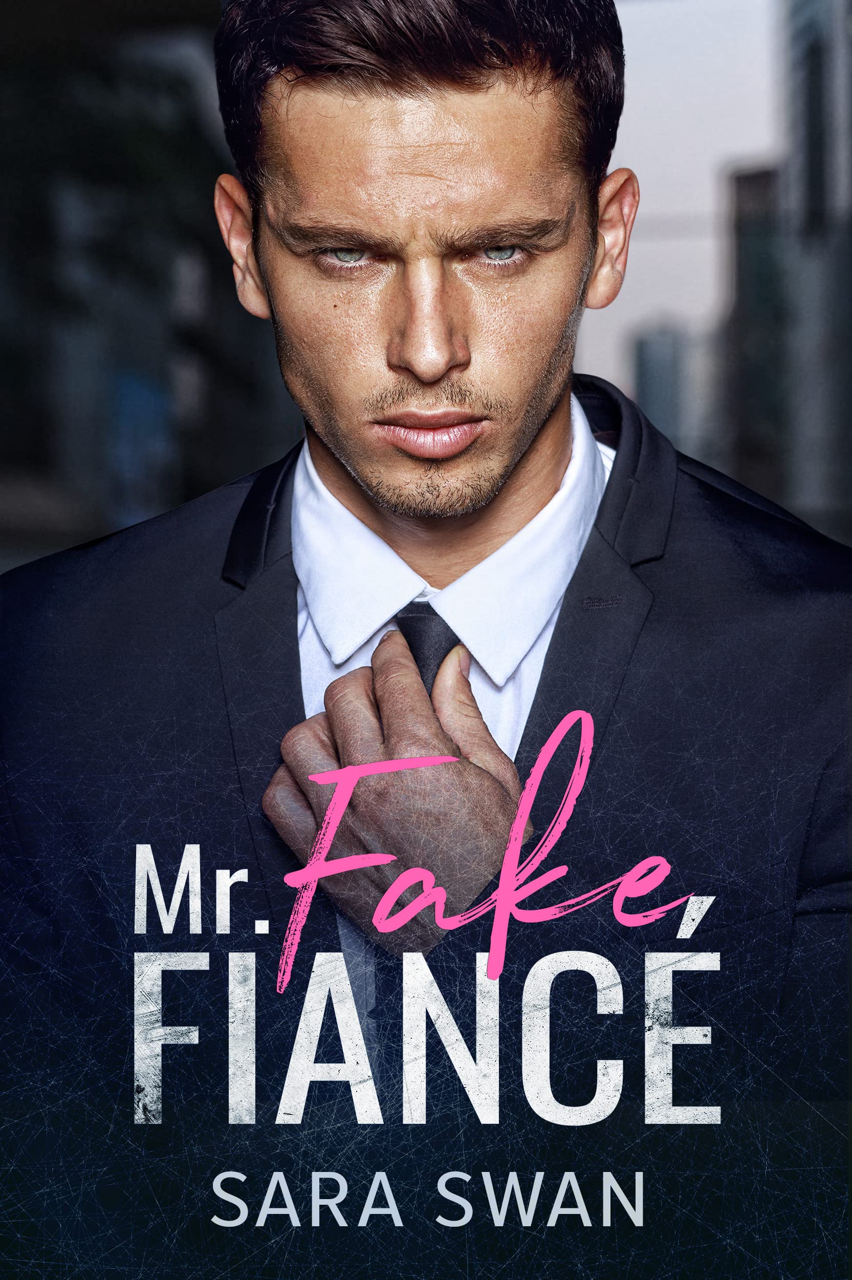 Mr. Fake Fiancé (French Edition) by Sara Swan | Goodreads