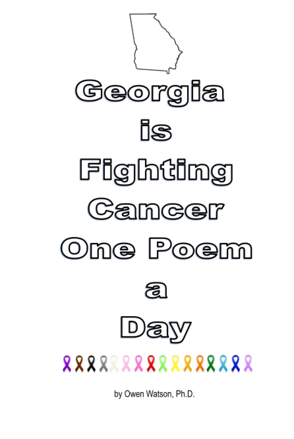 Georgia is Fighting Cancer One Poem a Day by Owen Watson | Goodreads