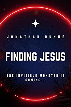 Finding Jesus by Jonathan Dunne | Goodreads