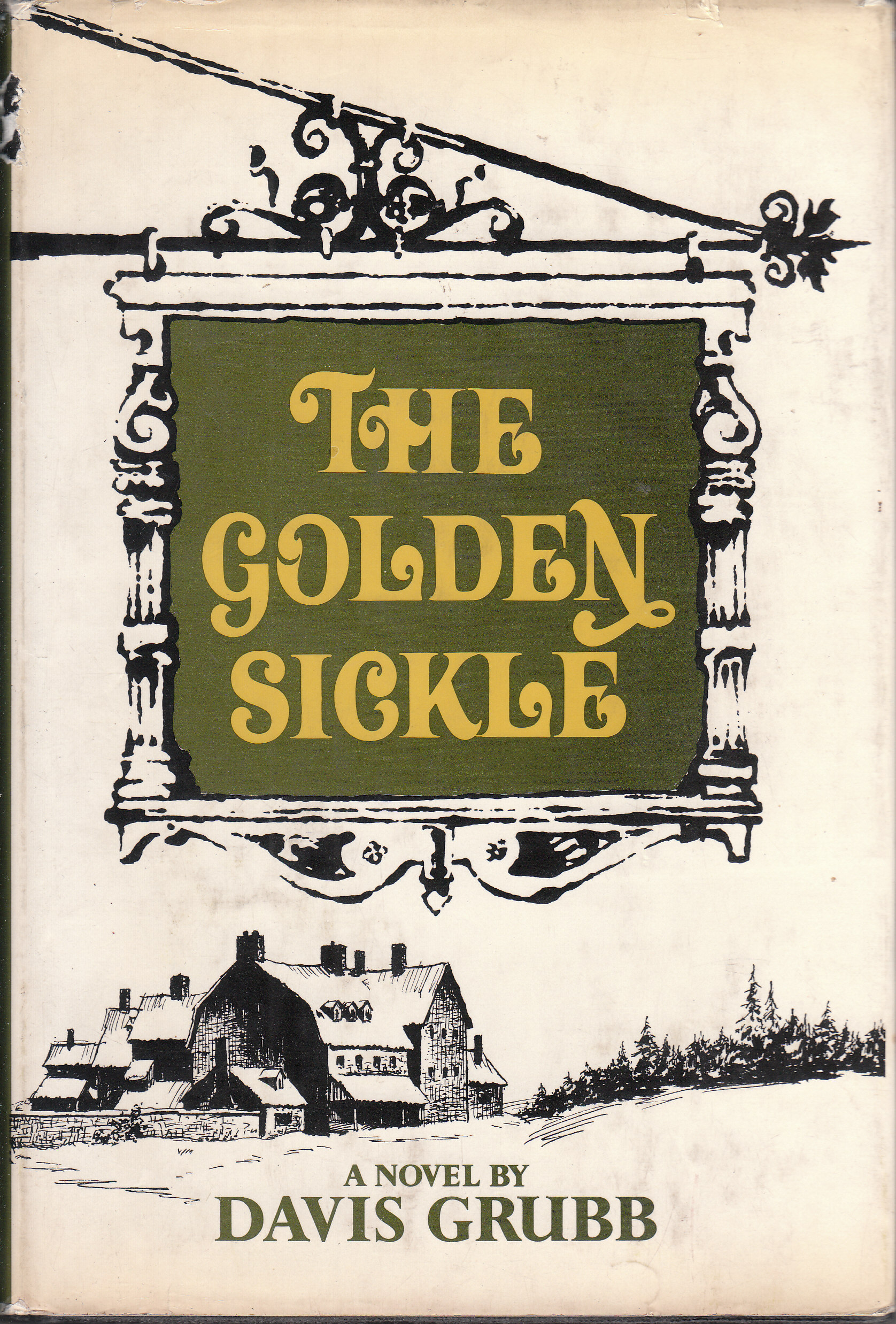 The Golden Sickle by Davis Grubb | Goodreads