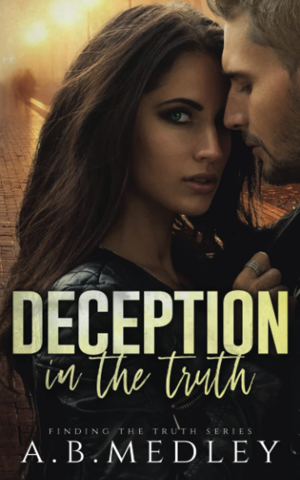 Deception in the Truth (Finding the Truth Series) by A.B. Medley ...
