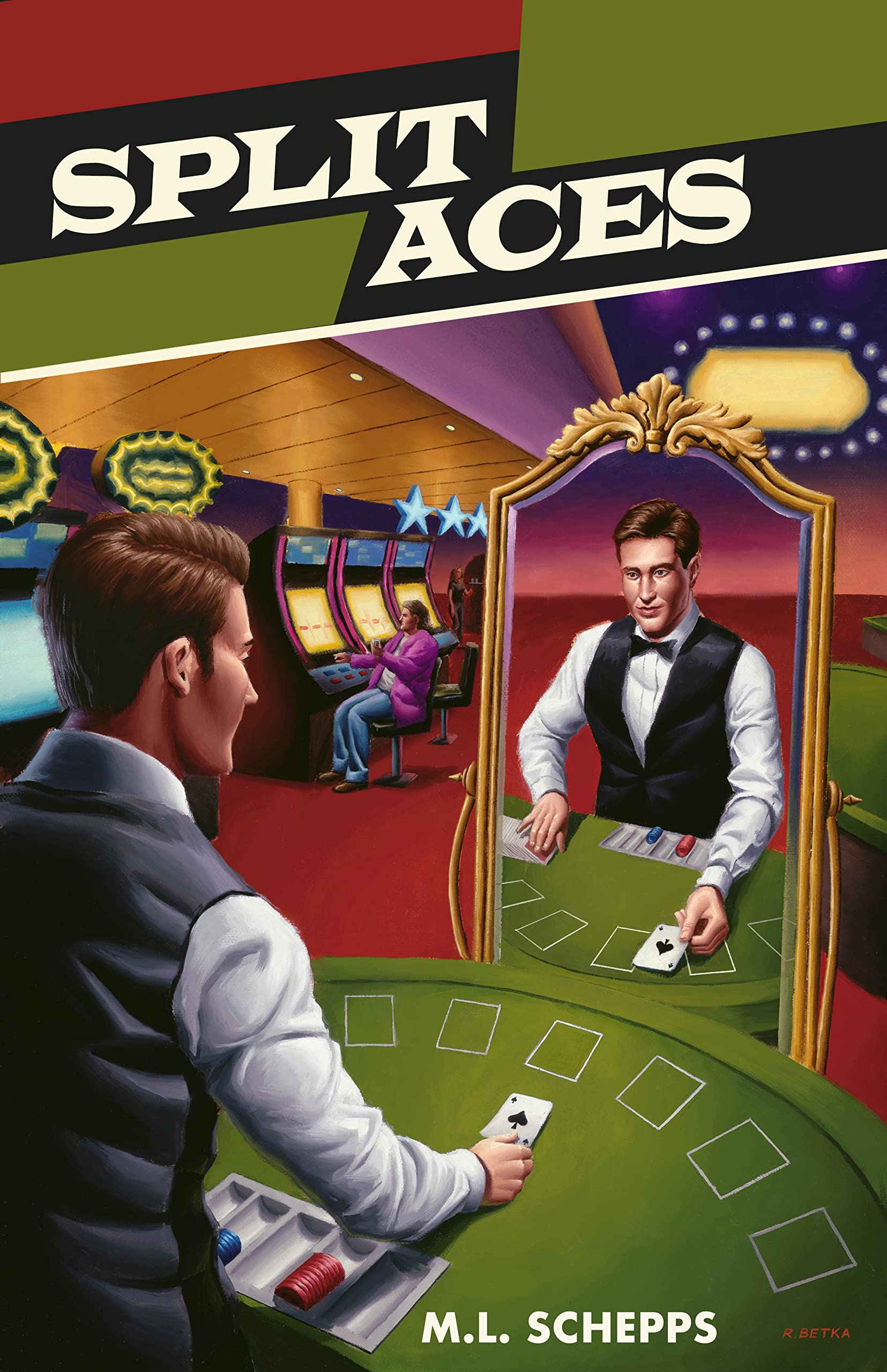 Split Aces by M.L. Schepps | Goodreads