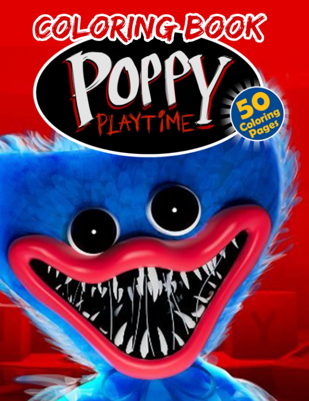 Poppy Playtime Coloring Book: Huggy Wuggy Coloring Book With 50+ High ...