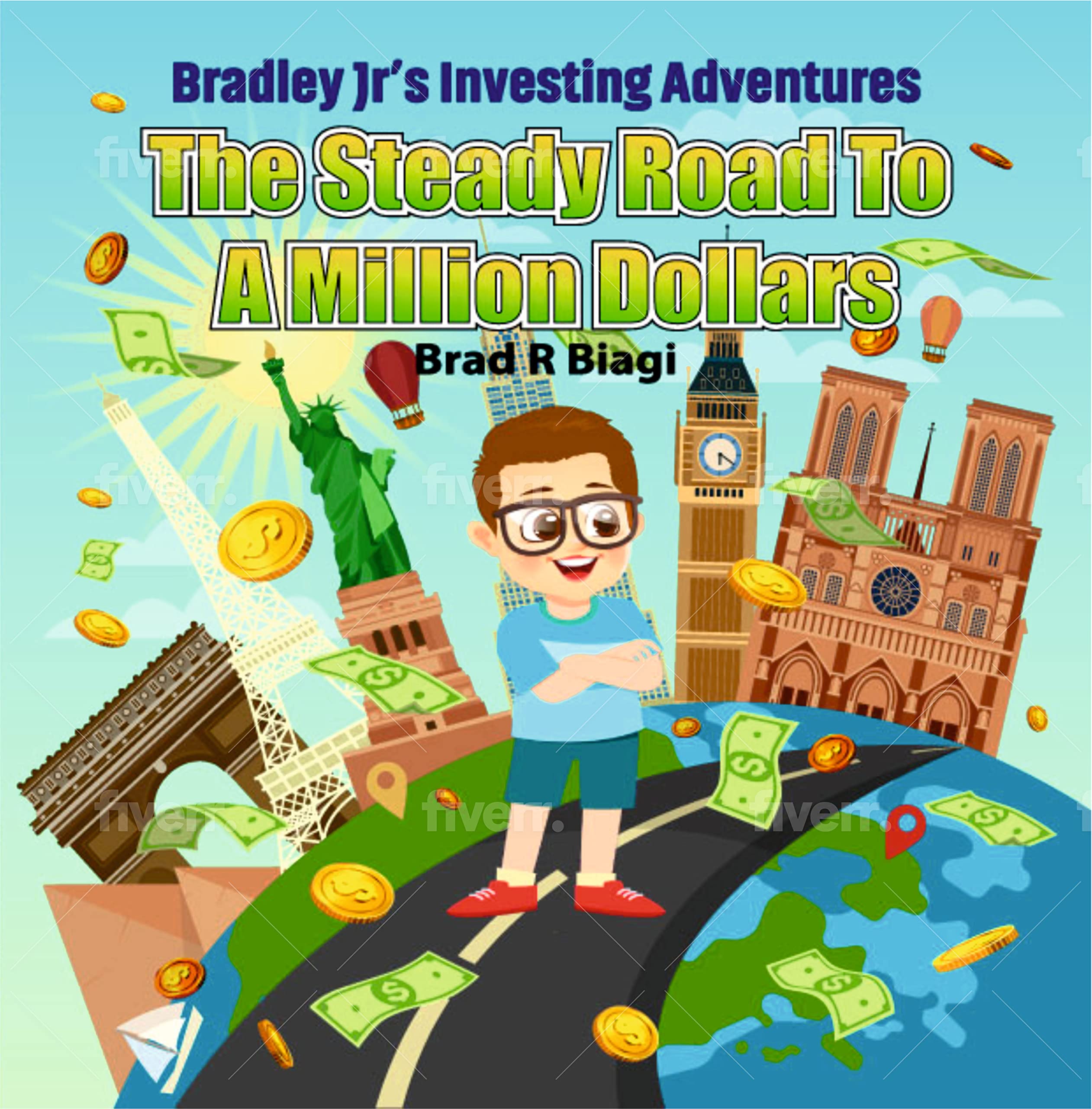 The Steady Road to a Million Dollars by Brad R Biagi | Goodreads