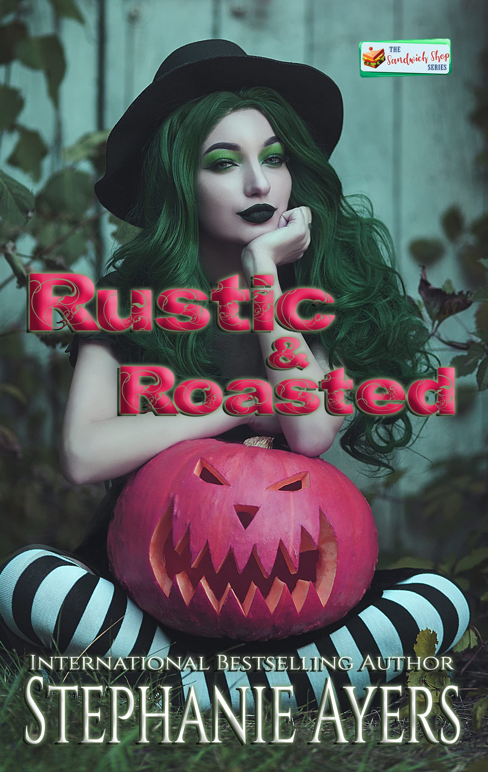 Rustic and Roasted: A Sandwich Shop Series novella by Stephanie Ayers ...