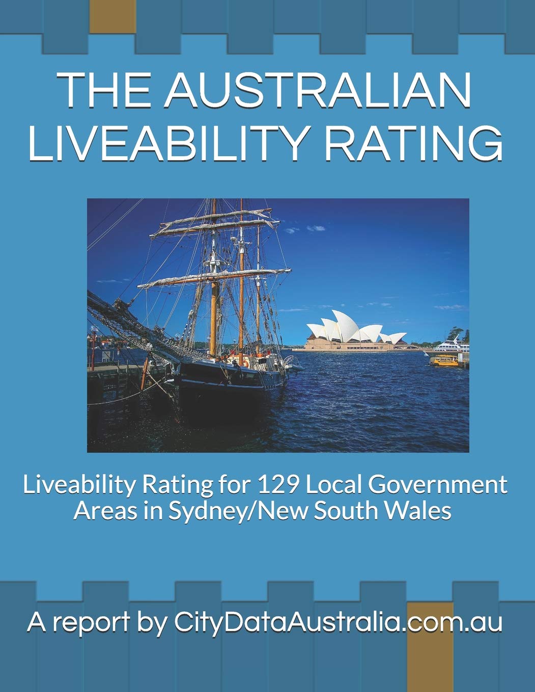 THE AUSTRALIAN LIVEABILITY RATING: Liveability Rating for 129 Local ...