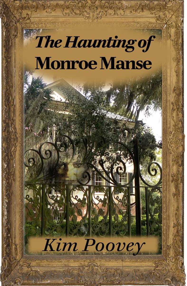 The Haunting of Monroe Manse (Dreamist series) by Kim Poovey | Goodreads