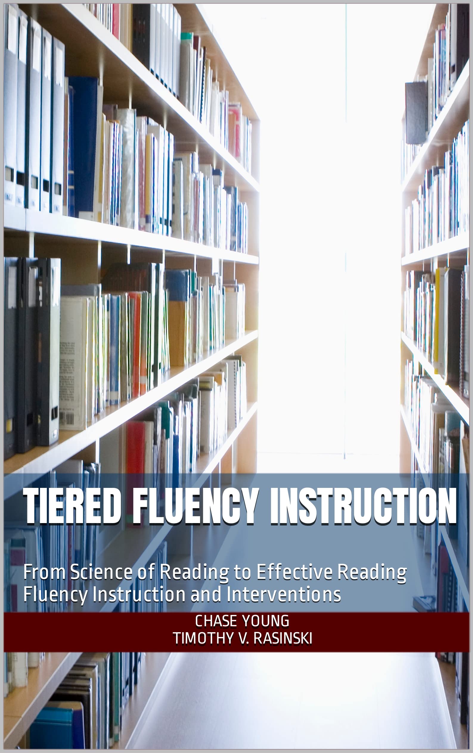 Tiered Fluency Instruction : From Science of Reading to Effective ...