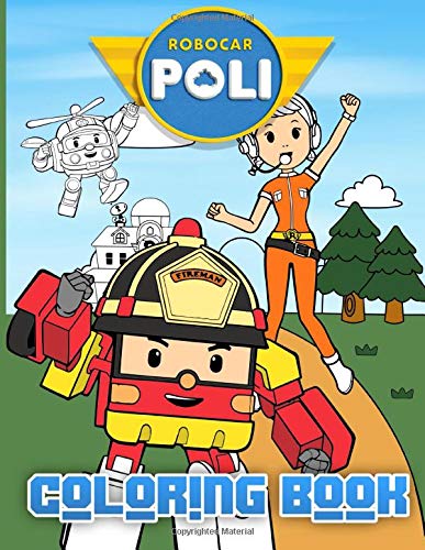 Robocar Poli Coloring Book: Great Gift Robocar Poli Coloring Books For ...