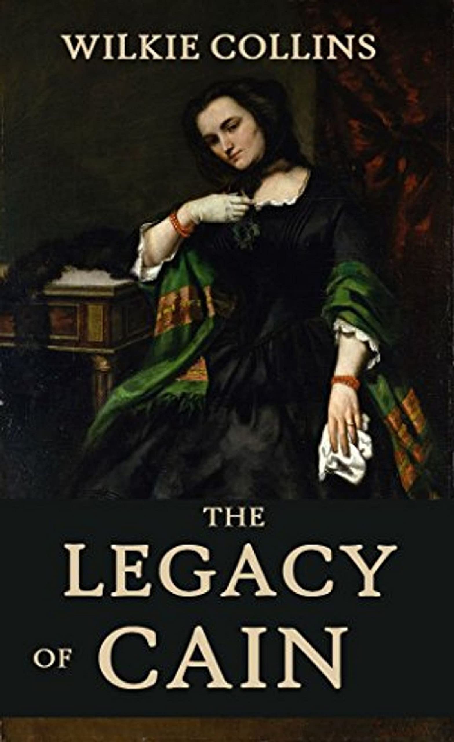 The Legacy of Cain Annotated by Wilkie Collins | Goodreads