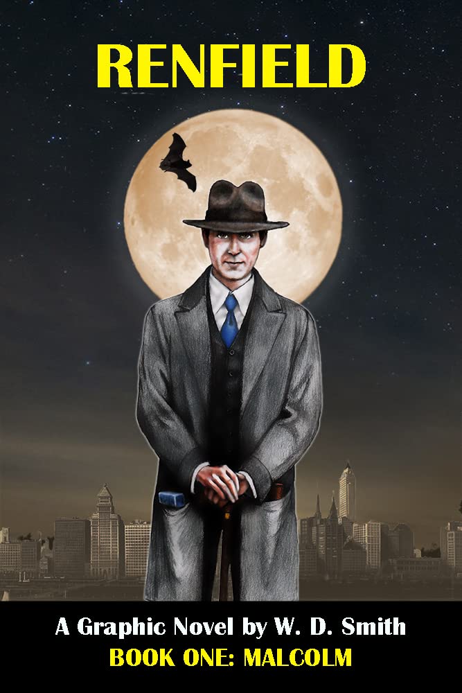 Renfield: Book One: Malcolm by W. D. Smith | Goodreads