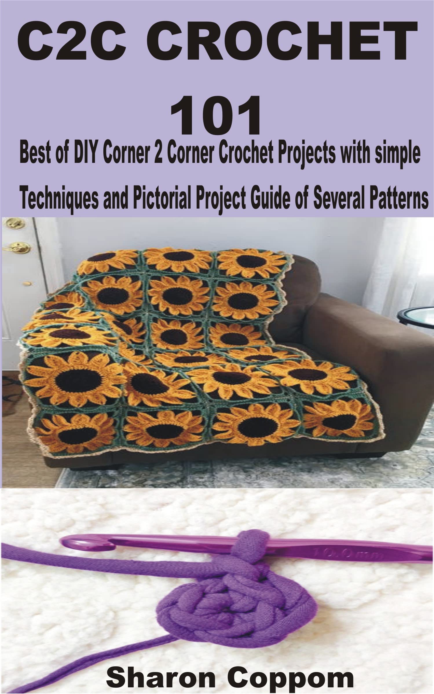 C2C CROCHET 101: Best of DIY Corner 2 Corner Crochet Projects with ...