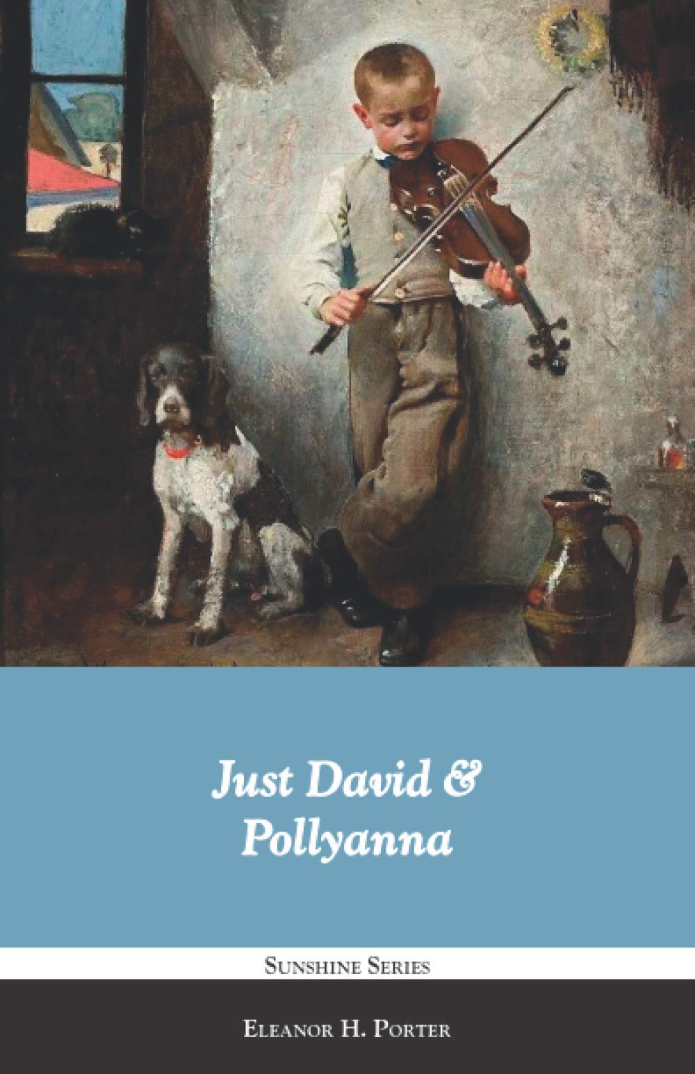 Just David & Pollyanna by Eleanor H. Porter | Goodreads