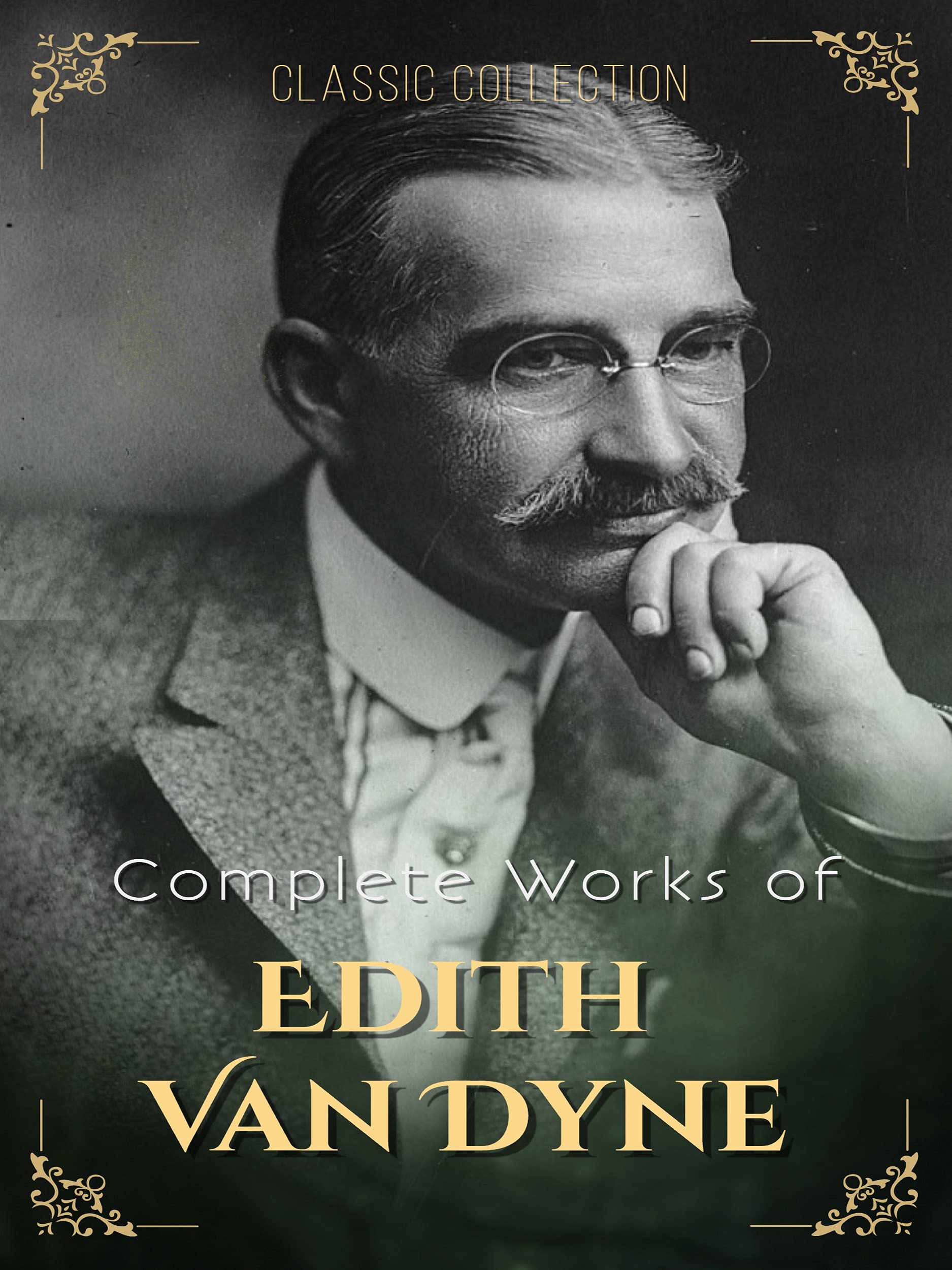 Complete Works of Edith Van Dyne (Annotated): Collection Includes Aunt ...