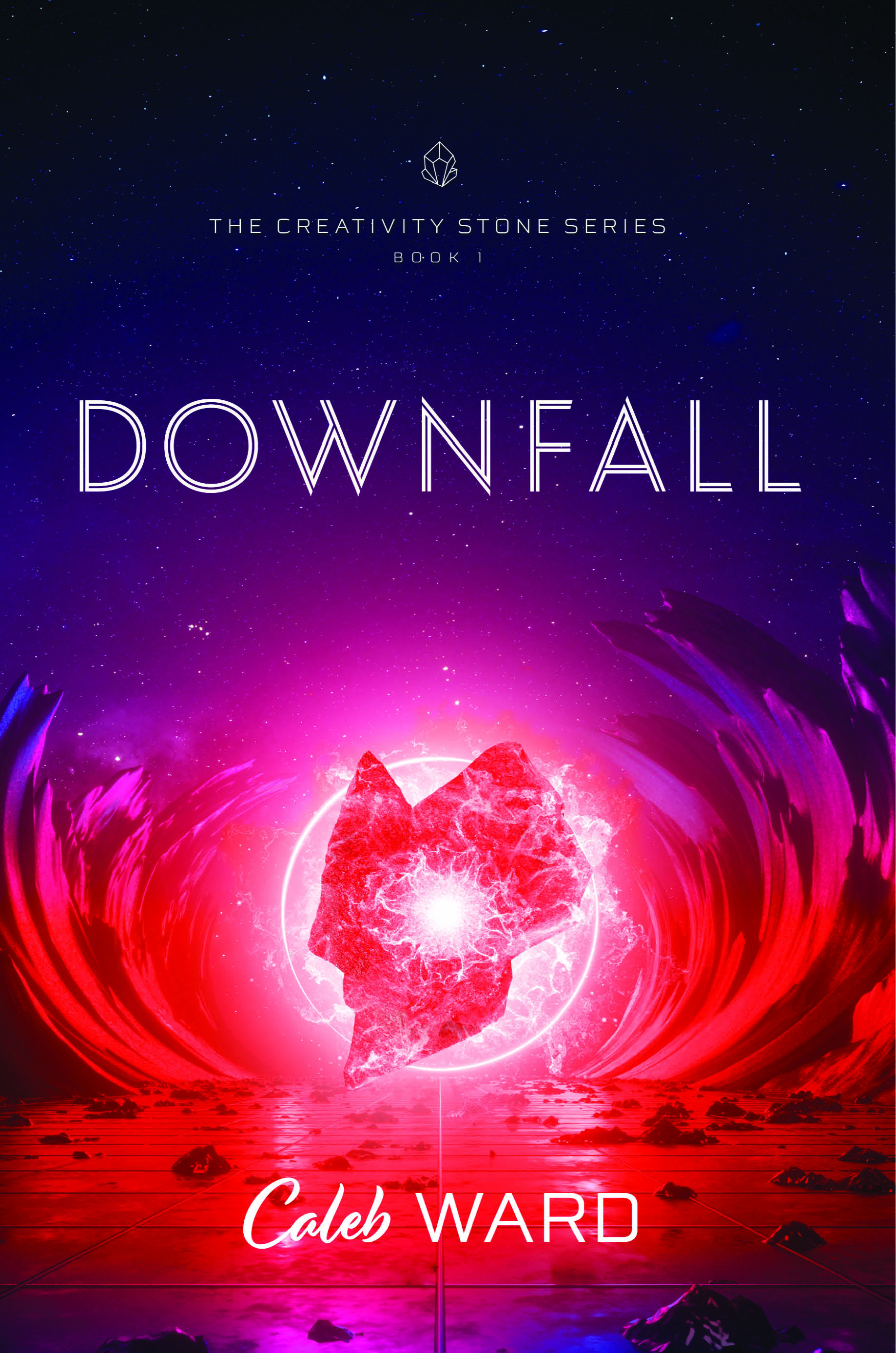 Downfall (The Creativity Stone #1) by Caleb Ward | Goodreads