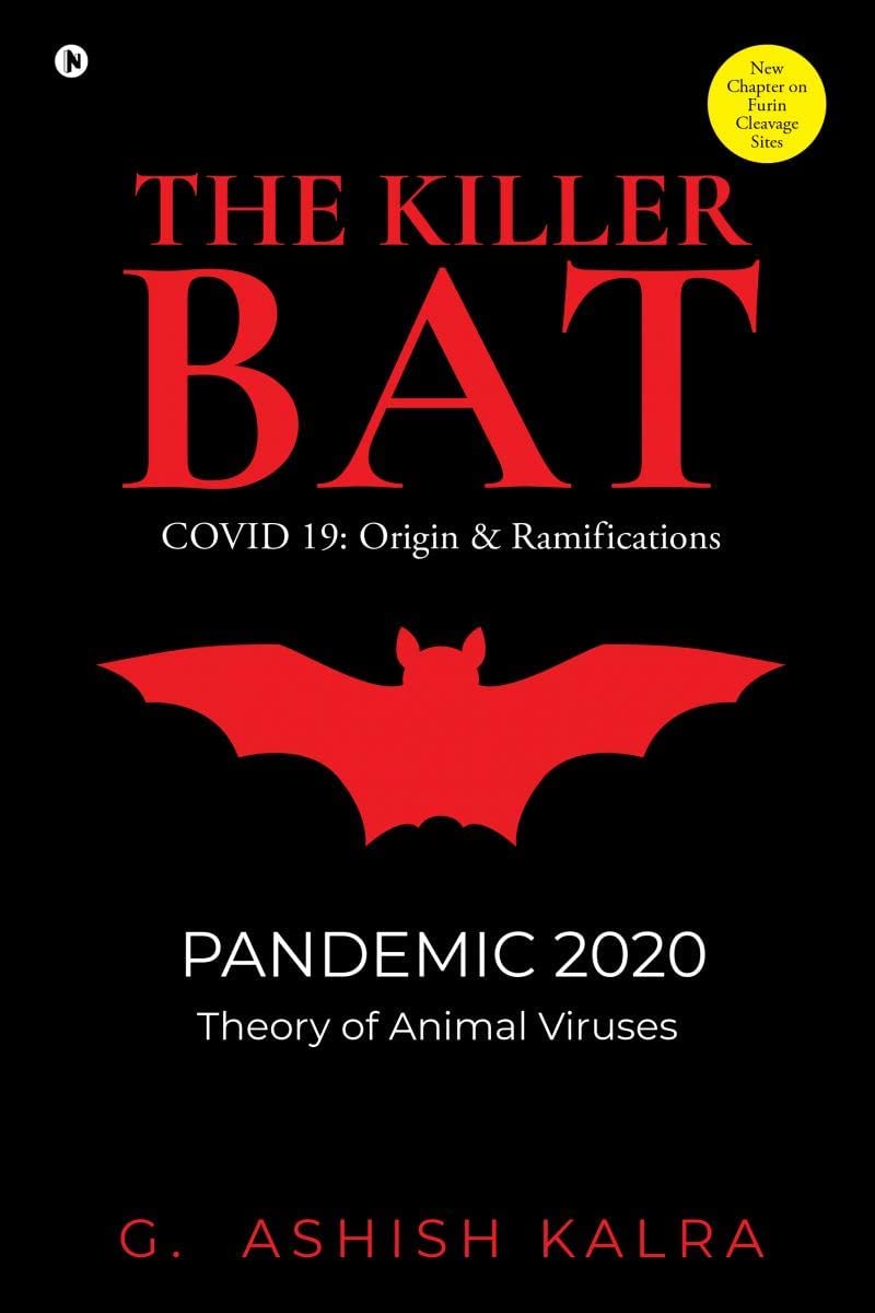 The killer Bat COVID 19: Origin & Ramifications by G. Ashish Kalra ...