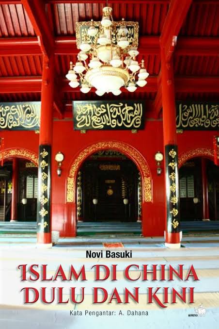 Islam di China Dulu dan Kini by Novi Basuki | Goodreads