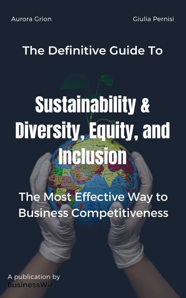 The Definitive Guide to Sustainability & Diversity, Equity, and ...