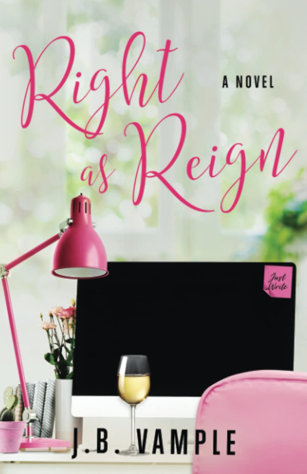 Right as Reign by J.B. Vample | Goodreads