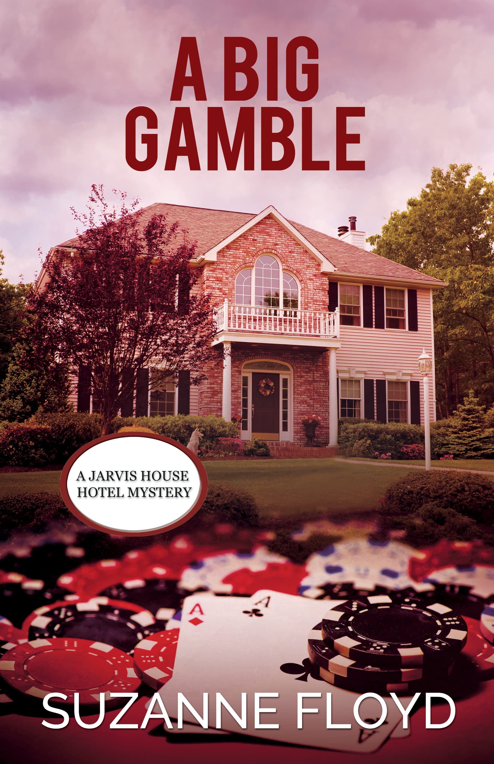 A Big Gamble (A Jarvis House Hotel Mystery Book 2) by Suzanne Floyd ...