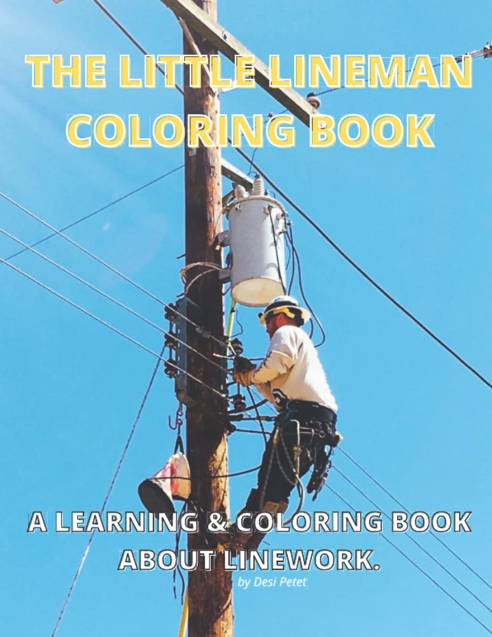 The Little Lineman Coloring Book: A learning & coloring book about ...