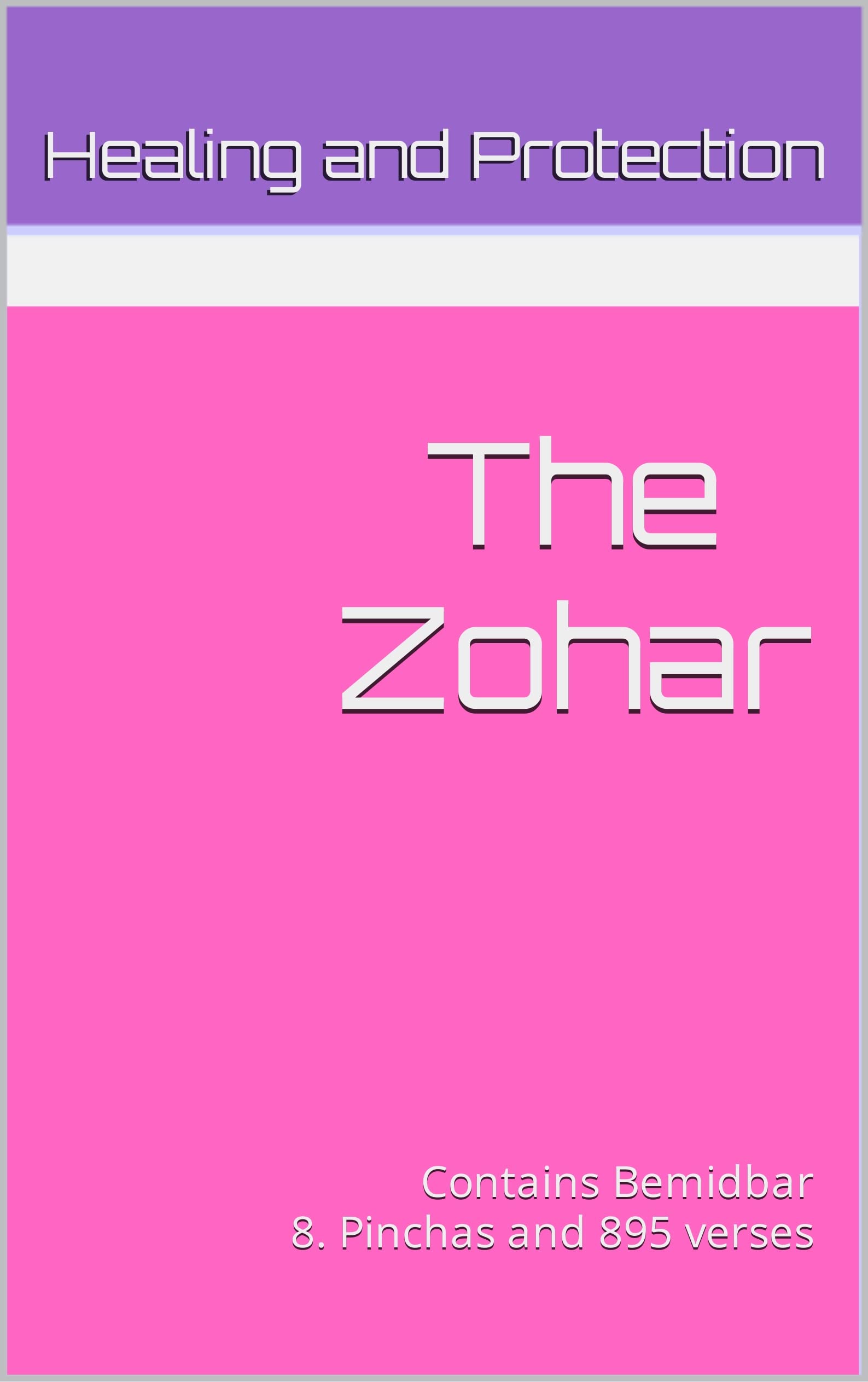 The Zohar: Bemidbar 8. Pinchas and 895 verses by BNHF M | Goodreads