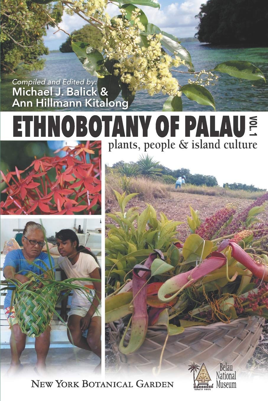 Ethnobotany of Palau: Plants, People and Island Culture--Volume 1 by ...