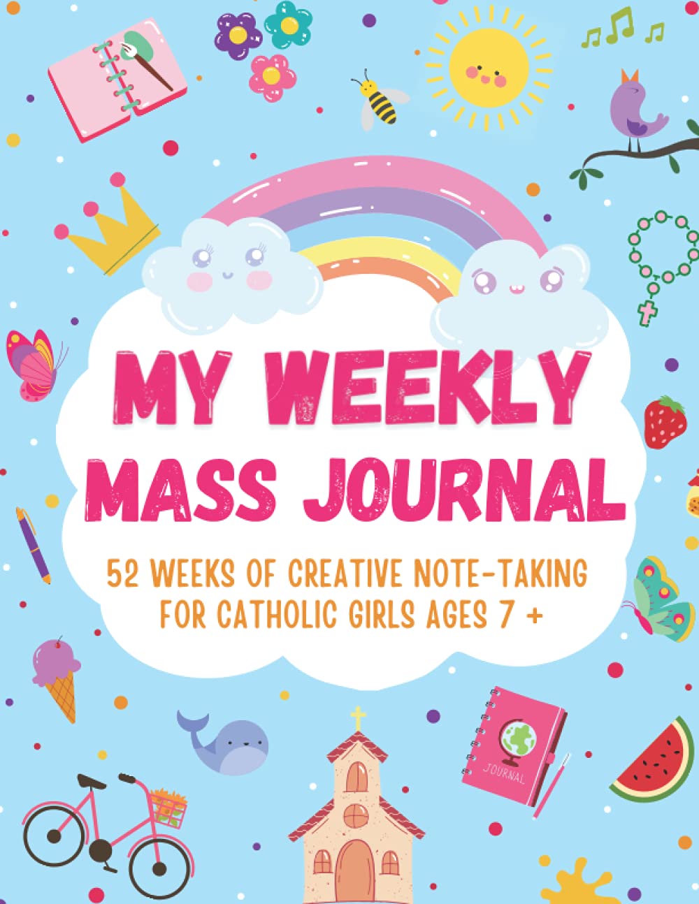 My Weekly Mass Journal 52 Weeks of Creative Note -Taking for Catholic ...