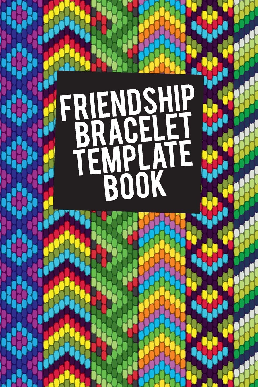 Friendship Bracelet Template Book: Blank patterns for 8 string ...