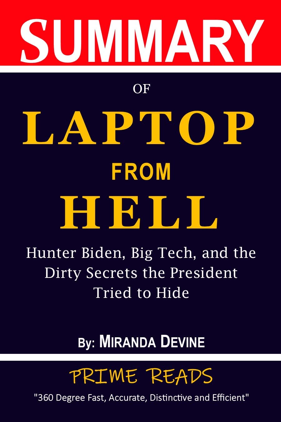 Summary of Laptop From Hell by Miranda Devine: Hunter Biden, Big Tech, and the Dirty Secrets the ...