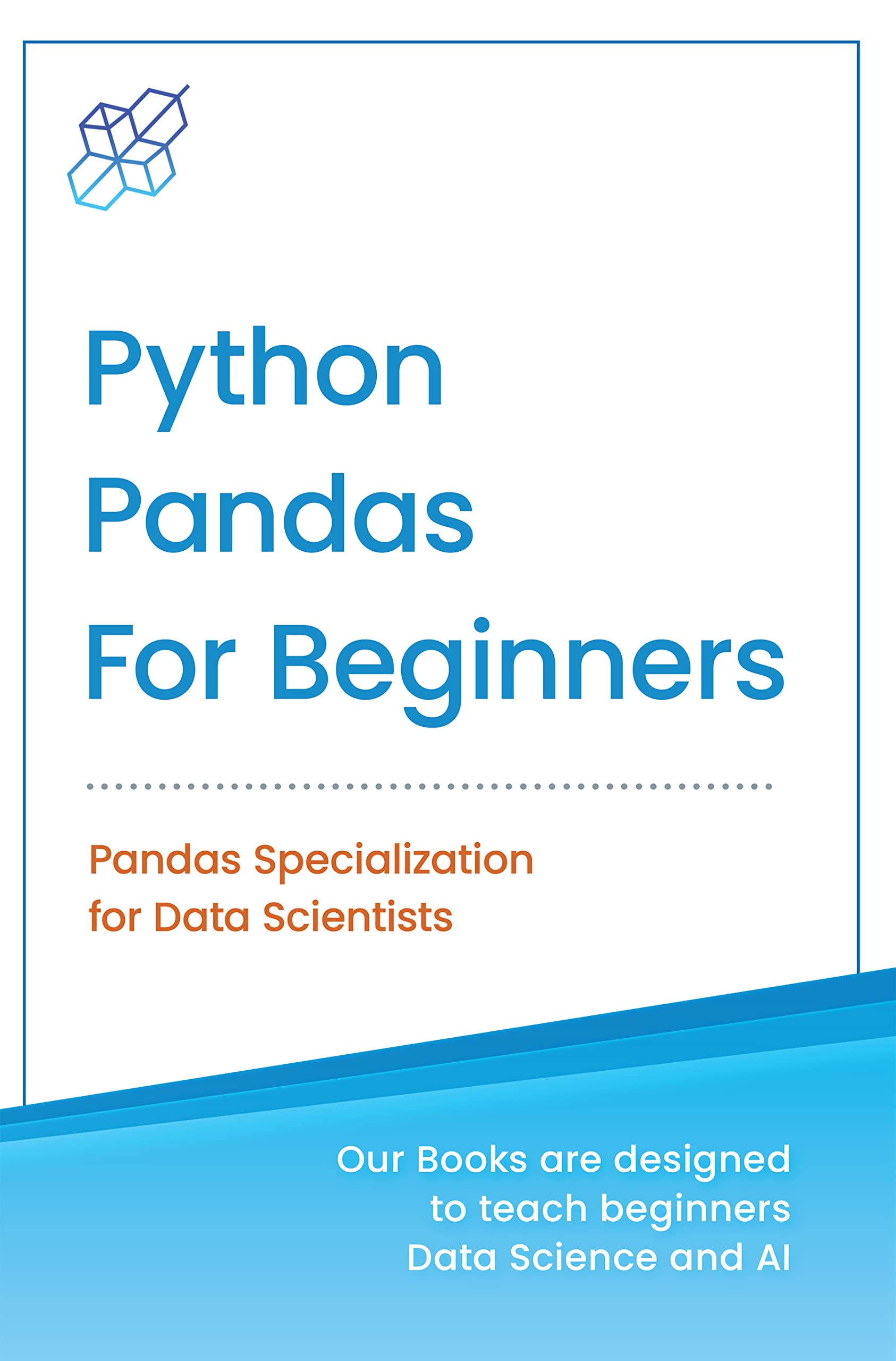 Python Pandas for Beginners: Pandas Specialization for Data Scientist ...