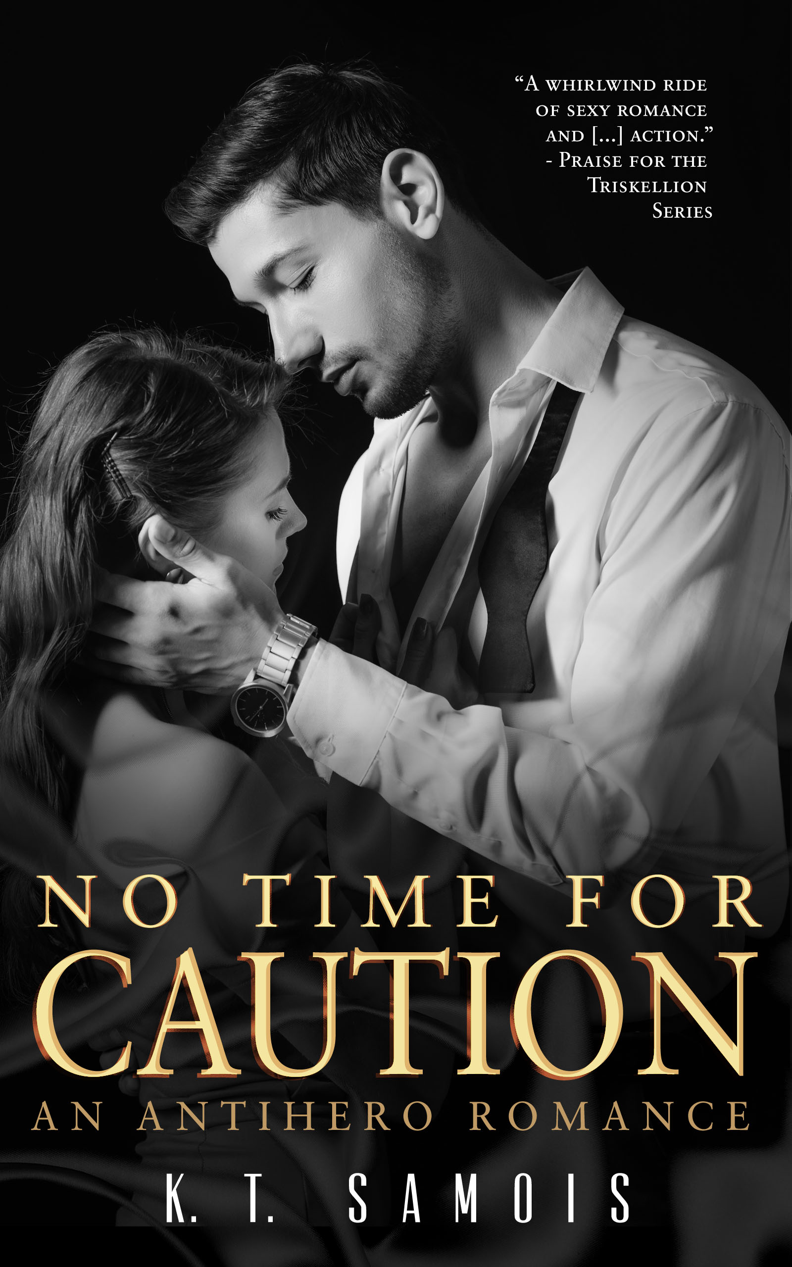 No Time for Caution by K.T. Samois | Goodreads