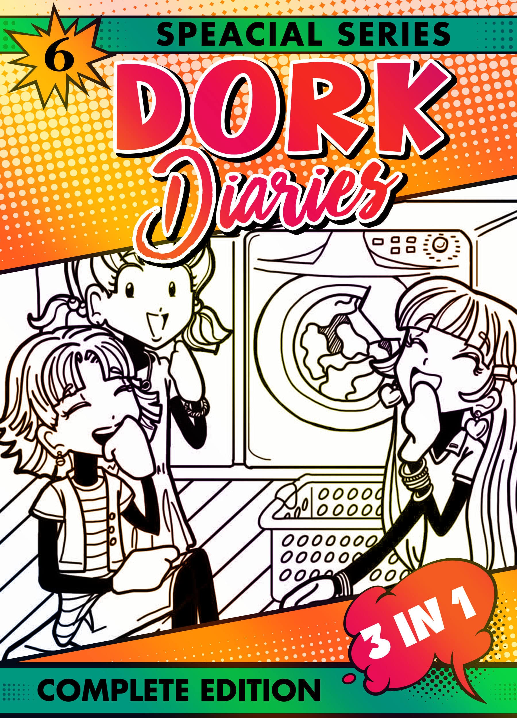 Complete Dork-Diaries 6 by Donna R Wesley | Goodreads