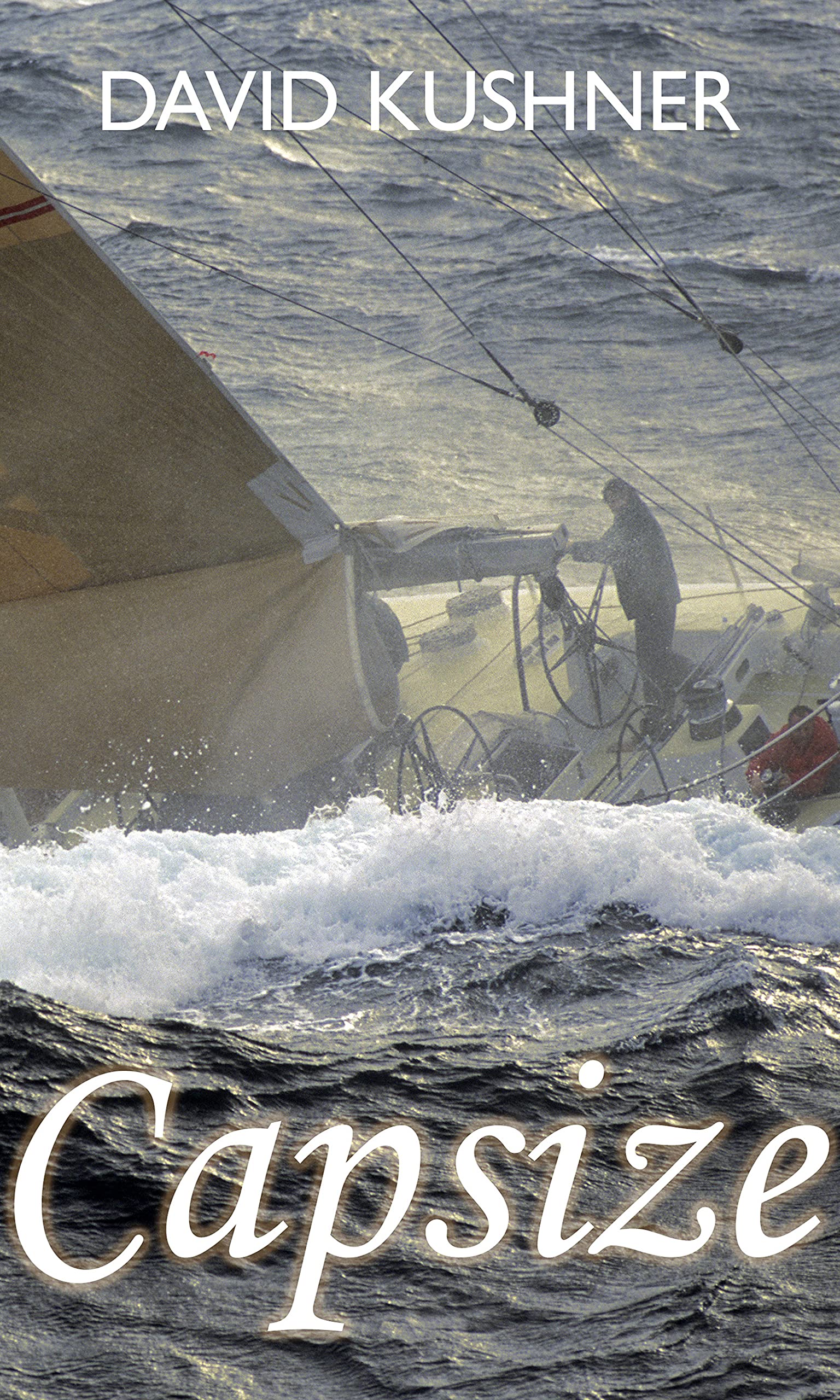 Capsize: A Nautical Detective Story by David Kushner | Goodreads