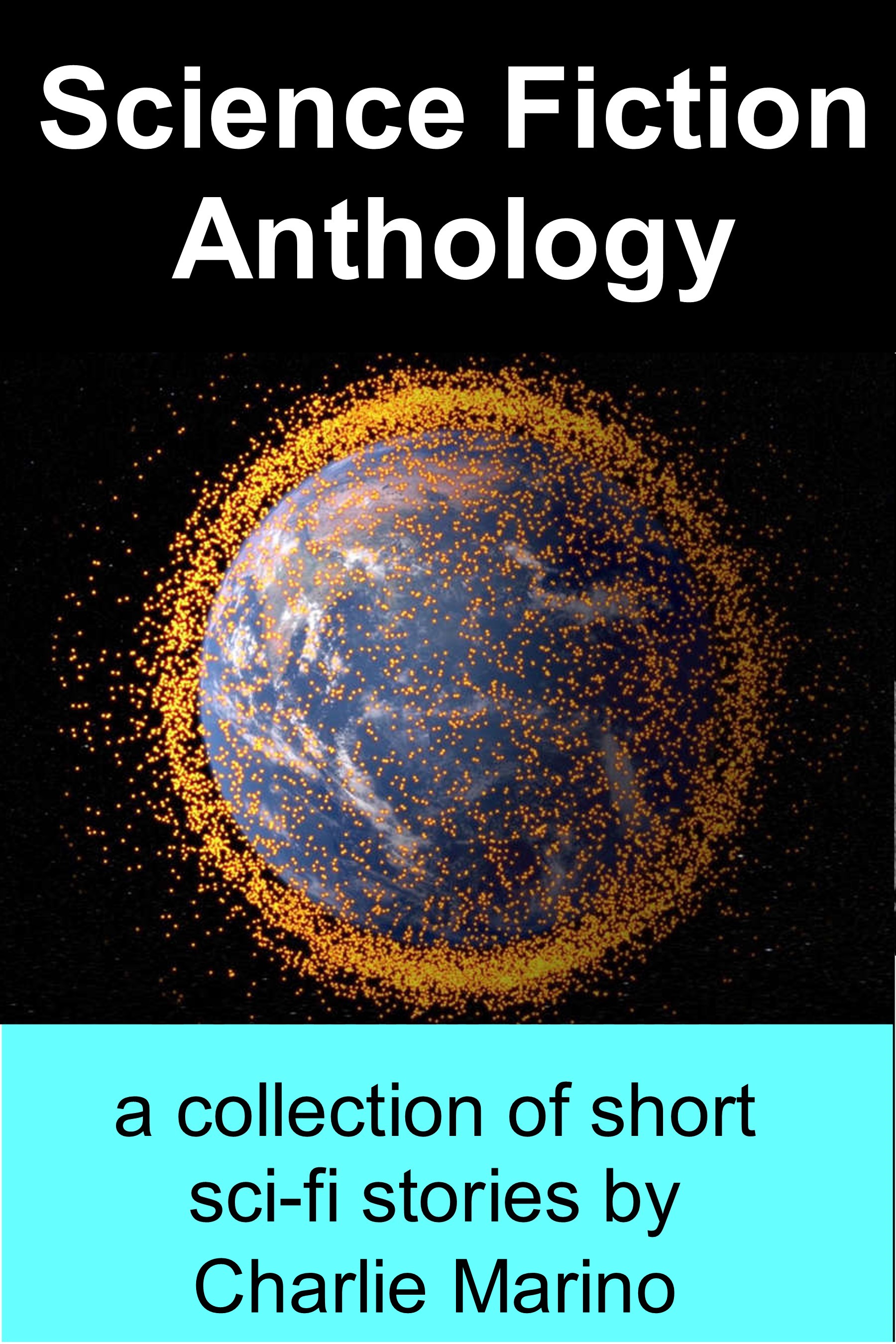 Science Fiction Anthology by Charlie Marino | Goodreads