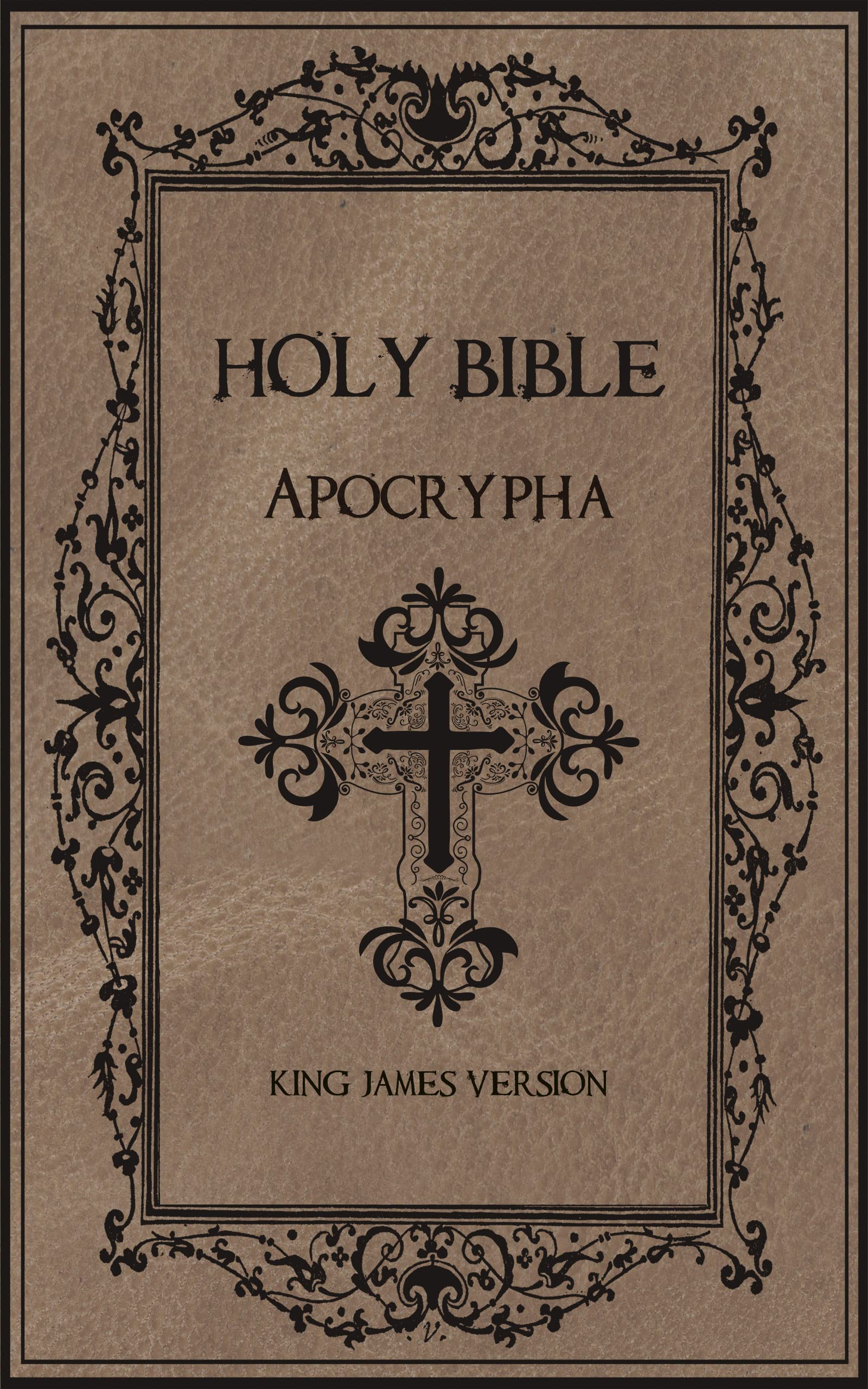 Apocrypha King James Version: KJV Original Edition 1611 by Anonymous ...
