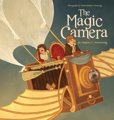 The Magic Camera by Marjory L Armstrong | Goodreads