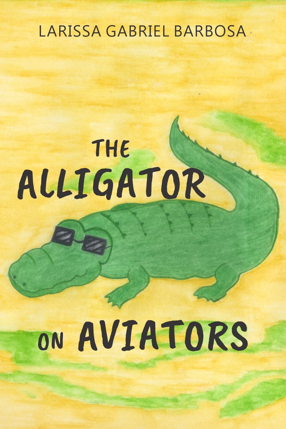 The alligator on aviators by Larissa Gabriel Barbosa | Goodreads