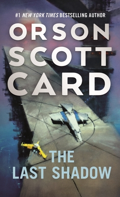 The Last Shadow (The Ender Saga, 6) by Orson Scott Card | Goodreads