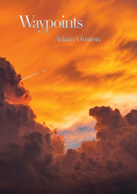 Waypoints by Adam Ouston | Goodreads
