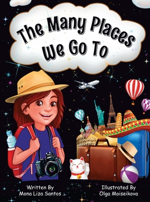 The Many Places We Go To by Mona Liza Santos | Goodreads