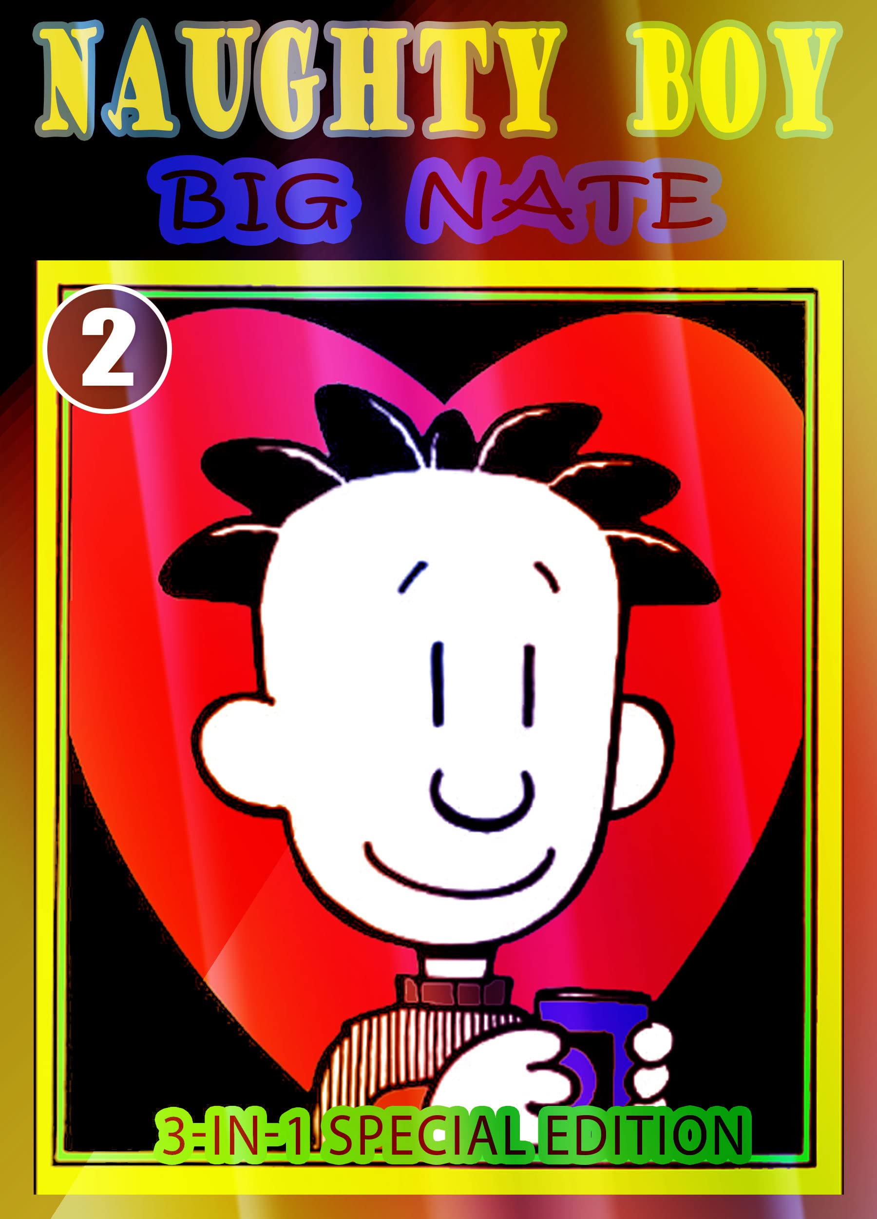 Naughty Boy-Big-Nate 2 by Sherry Johnson | Goodreads