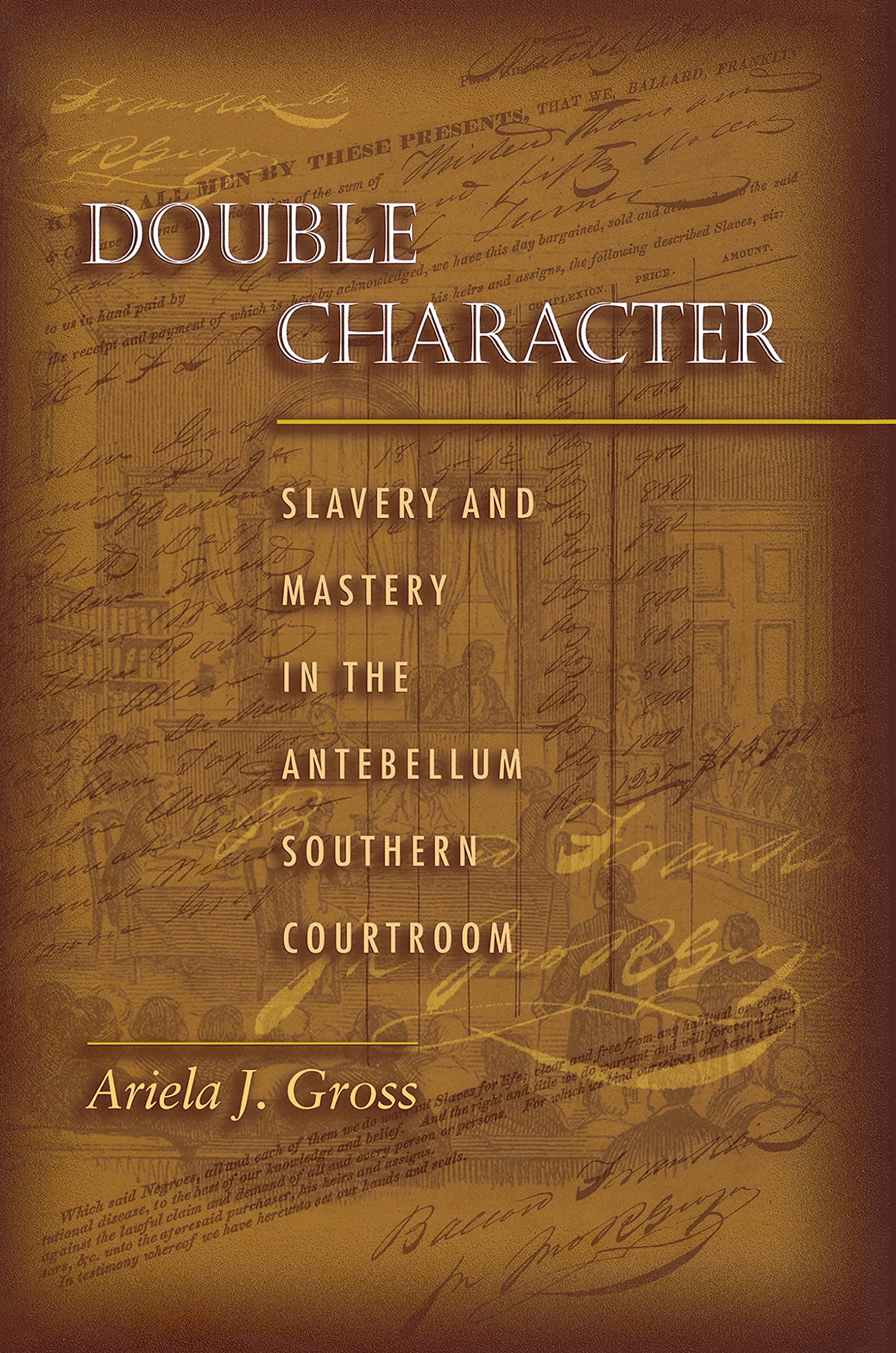Double Character: Slavery and Mastery in the Antebellum Southern ...