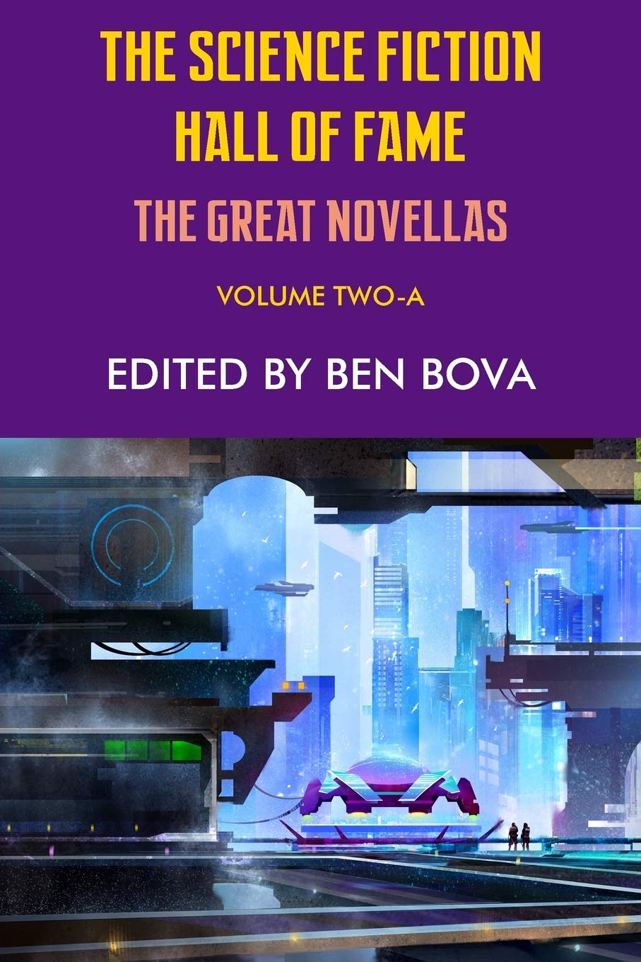 The Science Fiction Hall of Fame Volume Two-A: The Great Novellas by ...