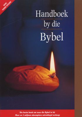 Handboek by Die Bybel 2005: Die Wereld Van Die Bybel in Woord En Beeld ...