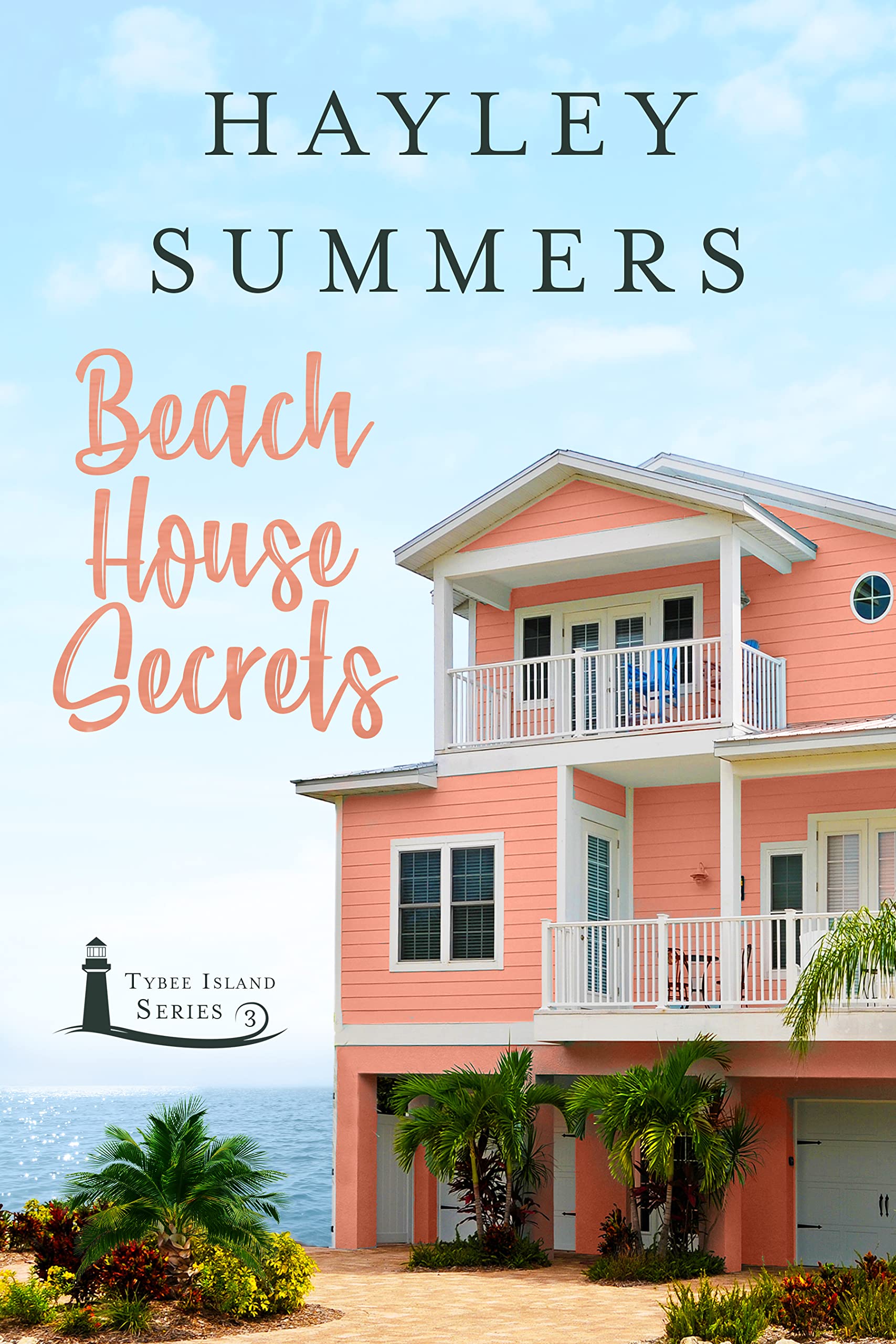 Beach House Secrets 3 (Tybee Island #3) by Hayley Summers | Goodreads